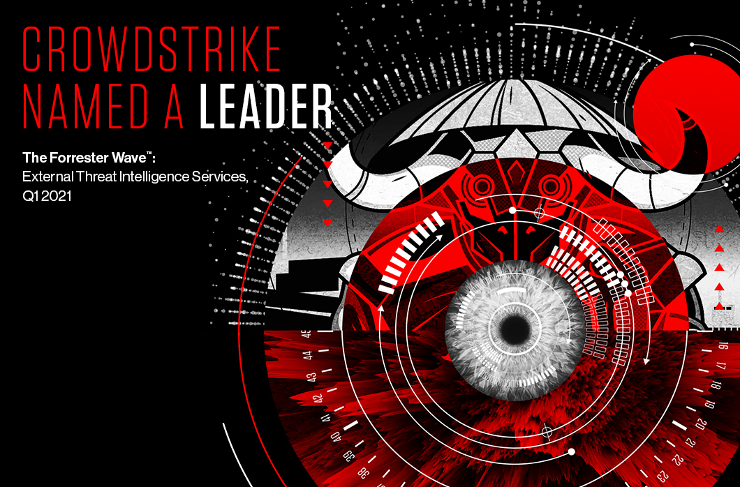 CrowdStrike a Leader: 2021 Forrester Wave for External Threat Intel