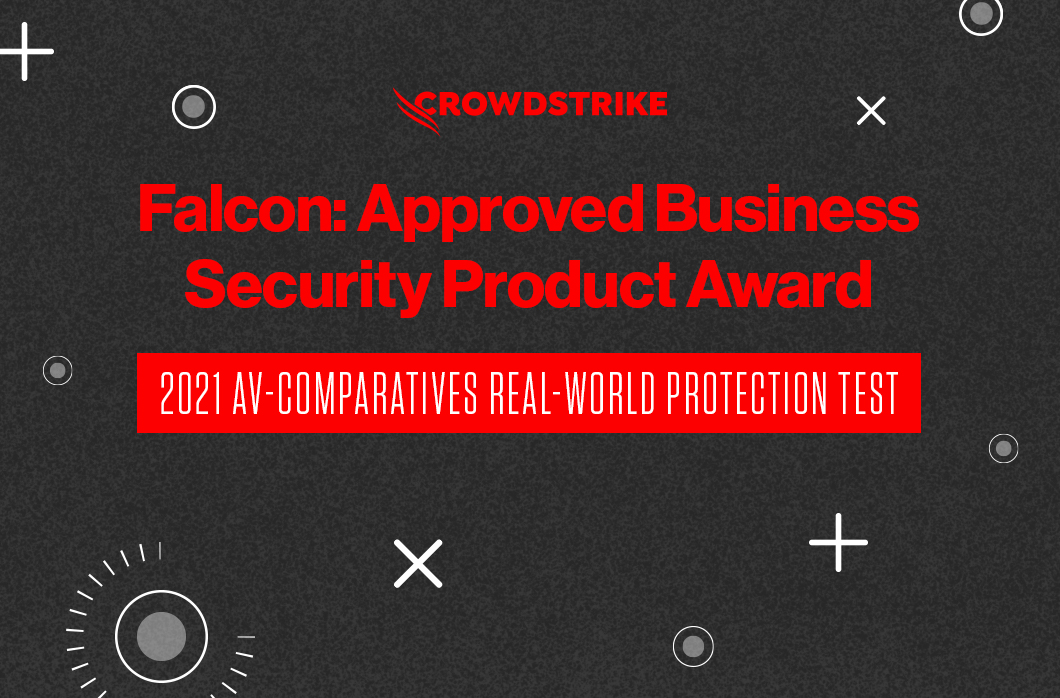 CrowdStrike Falcon® Awarded AV-Comparatives Approved Business Security ...