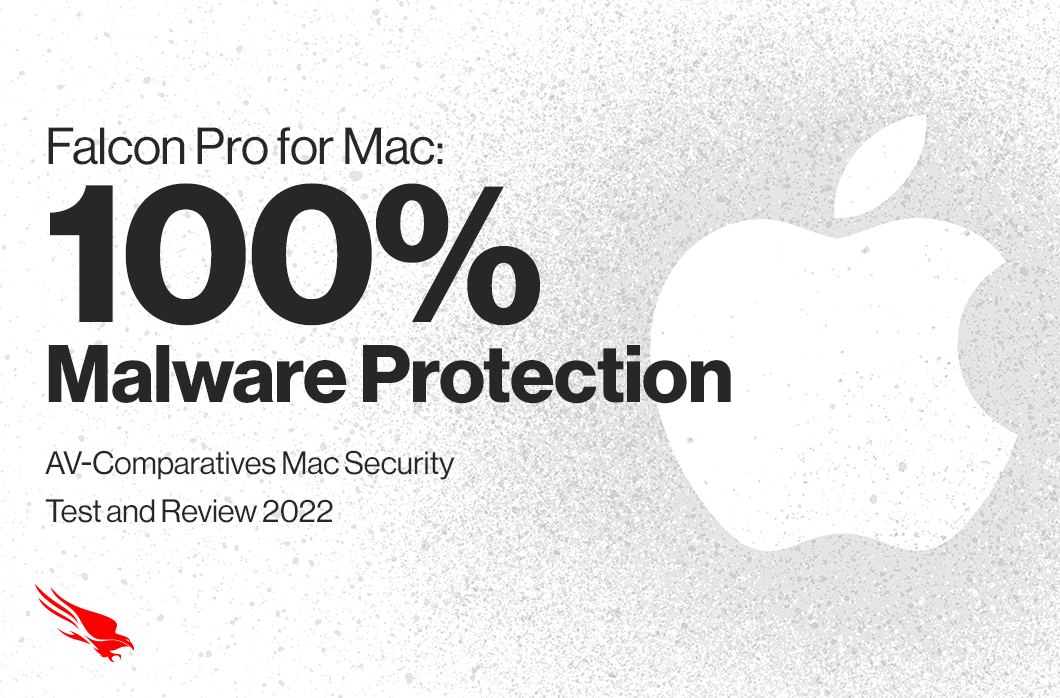 CrowdStrike Falcon® Pro for Mac Achieves 100% Mac Malware Protection