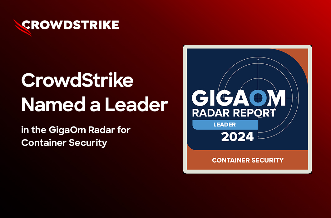 CrowdStrike Leader in 2024 GigaOm Radar for Container Security