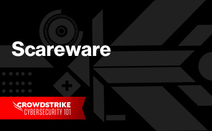 Scareware: Definition Examples & How to Prevent It - CrowdStrike