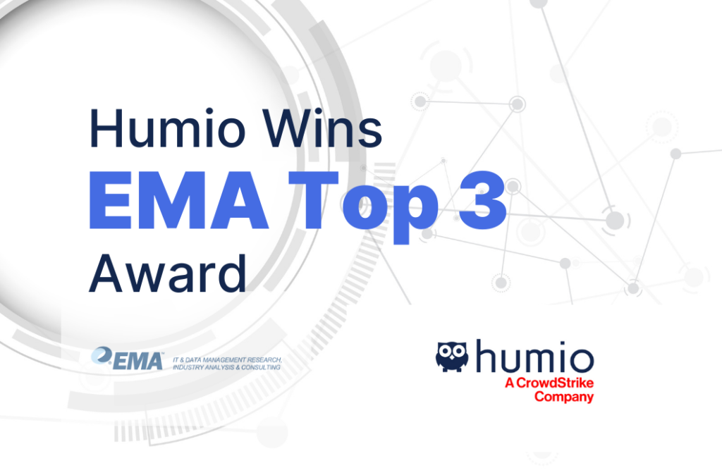 Humio Recognized as Top 3 Observability Award Winner by EMA Humio Recognized as Top 3 Observability Award Winner by EMA