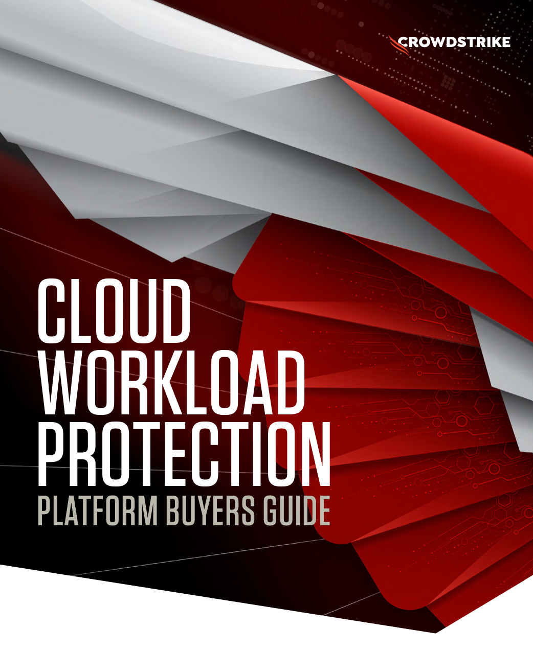 The Cloud Workload Protection Platform Buyers Guide | CrowdStrike The Cloud Workload Protection Platform Buyers Guide | CrowdStrike