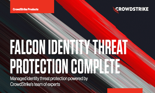Falcon Identity Threat Protection Complete | Data Sheet | CrowdStrike Falcon Identity Threat Protection Complete | Data Sheet | CrowdStrike