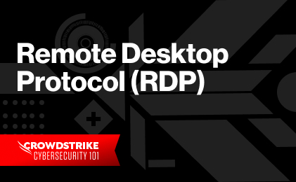 What is Remote Desk Protocol (RDP) - CrowdStrike